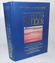 The classic works of Phillip Keller (The family Christian library ...