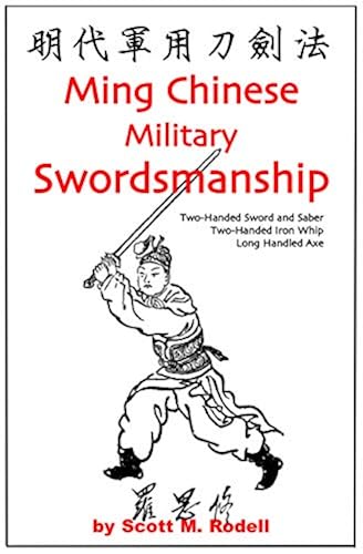 Ming Chinese Military Swordsmanship: Two-Handed Sword and Saber - Two ...