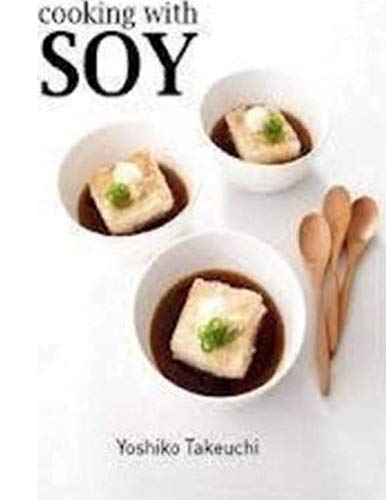Cooking With Soy: Takeuchi, Yoshiko: 9781742572604: Amazon.com: Books