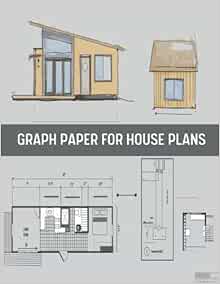 Graph Paper For House Plans: Grid Graph Notebook For Drawing, Engineers ...