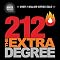212 The Extra Degree: Extraordinary Results Begin with One Small Change ...