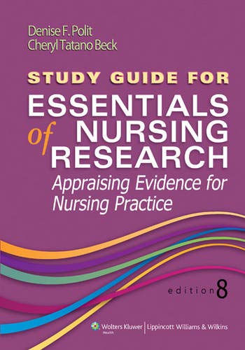 Essentials of Nursing Research: Appraising Evidence for Nursing ...