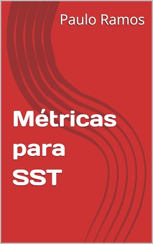 Métricas para SST - eBook, Resumo, Ler Online e PDF - por Ramos, Paulo