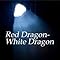 Red Dragon-White Dragon (Atticus and Lucie Fox): Gary Dolman ...