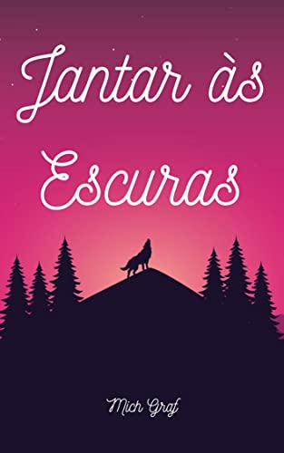 Jantar às Escuras - eBook, Resumo, Ler Online e PDF - por Graf, Mich