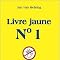Amazon.fr - Livre jaune, n° 1 : Ne touchez pas à ce livre - Jan van ...
