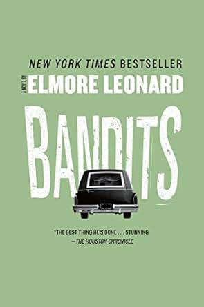 Bandits: A Novel - Kindle edition by Elmore Leonard. Literature ...