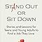 Stand Out or Sit Down: Stories and Lessons for Teens and Young Adults ...
