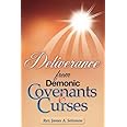 Deliverance From Demonic Covenants And Curses: Solomon, Rev. James A.: 9781609573386: Amazon.com ...
