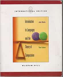 Introduction to Languages & the Theory of Computation 3rd edition: John C. Martin: Amazon.com: Books