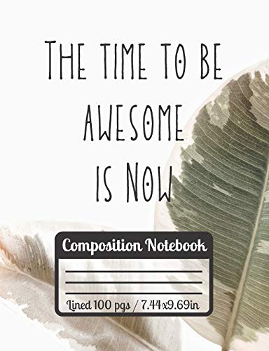 The Time To Be Awesome Is Now: Motivational Journal - Great Inspiration ...