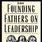 Founding Father on Leadership: Phillips, Donald T.: 9780446690461 ...