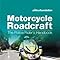 Motorcycle roadcraft: the police rider's handbook: Amazon.co.uk: Penny ...