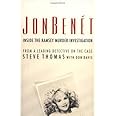 JonBenet : Inside the Ramsey Murder Investigation: Thomas, Steve, Davis, Donald A ...