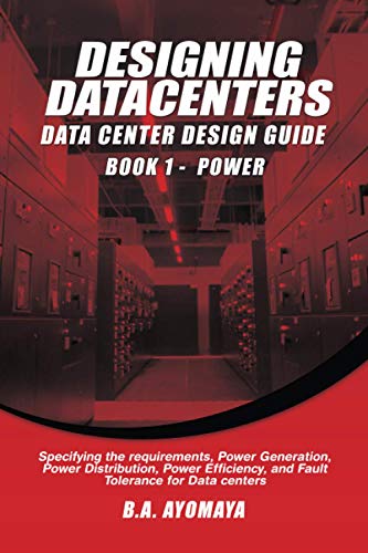 Mua Designing Data Centers - Book 1: Power: Specifying the requirements ...