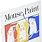 Amazon.com: Mouse Paint: 9780152001186: Walsh, Ellen Stoll: Books
