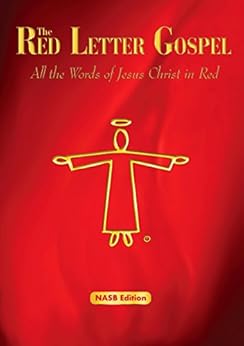 The Red Letter Gospel: All the Words of Jesus Christ in Red - Kindle ...