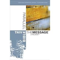 TNIV | The Message//REMIX Parallel Bible (Today's New International ...