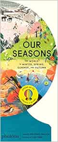 Amazon.com: Our Seasons: The World in Winter, Spring, Summer, and ...