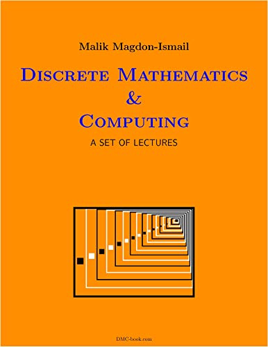 Amazon.com: Discrete Mathematics & Computing: A Set of Lectures: 9780578567877: Malik Magdon ...