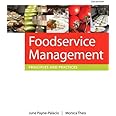 Foodservice Management: Principles and Practices (12th Edition): Payne ...