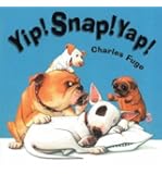 Yip! Snap! Yap!: Amazon.co.uk: Charles Fuge: Books