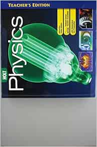 Holt Physics: Teacher's Edition: HOLT, RINEHART AND WINSTON ...