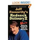 Jeff Foxworthy's Redneck Dictionary II: More Words You Thought You Knew ...