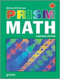 PRISM Math Green Student Workbook: McGraw-Hill Ryerson: 9780070960213 ...