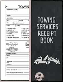 Towing Services Receipt Book: Towing And Transport Services, Tow Truck ...