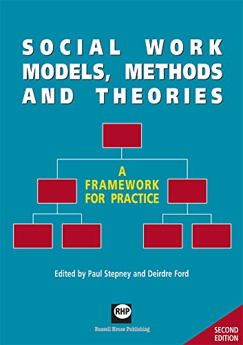Social Work Models, Methods and Theories: A Framework for Practice ...