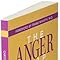 The Anger Trap: Free Yourself from the Frustrations that Sabotage Your ...