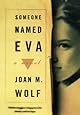 Someone Named Eva: Wolf, Joan M.: 9780545140638: Amazon.com: Books