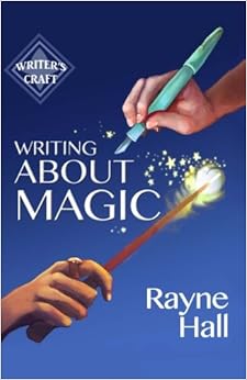 Writing About Magic (Writer's Craft): Hall, Rayne: 9781508830016 ...