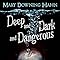 Amazon.com: Deep and Dark and Dangerous: 9780547076454: Hahn, Mary ...