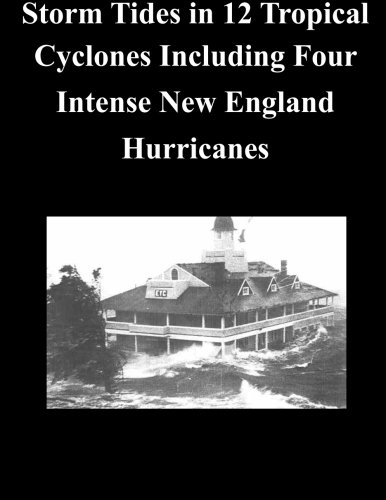Storm Tides in 12 Tropical Cyclones Including Four Intense New England ...