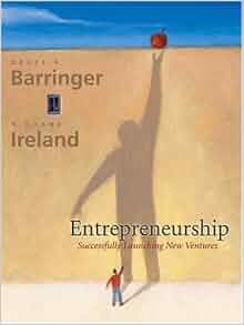 Entrepreneurship: Successfully Launching New Ventures: Bruce R ...