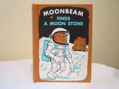 Moonbeam finds a moon stone (Her The moonbeam books): Wassermann, Selma ...