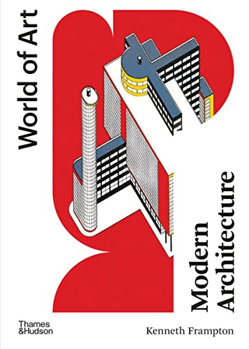 Modern Architecture: A Critical History (World of Art): Frampton ...