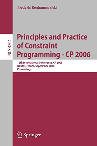 Principles and Practice of Constraint Programming - CP 2006: 12th ...