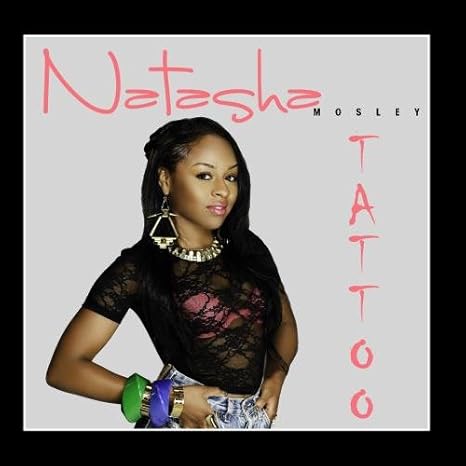 Natasha Mosley - Tattoo - Amazon.com Music