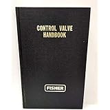 CONTROL VALVE HANDBOOK (Fisher, Emerson Automation Solutions) 5th ...