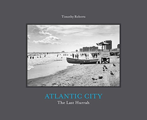 Amazon.com: Atlantic City: The Last Hurrah: 9781942084792: Roberts ...