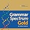 Grammar spectrum gold. Student's book-My digital book 2.0. Without keys ...