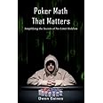 Poker Math That Matters: Simplifying the Secrets of No-Limit Hold'em ...