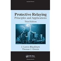 Protective Relaying: Principles And Applications (Power Engineering ...