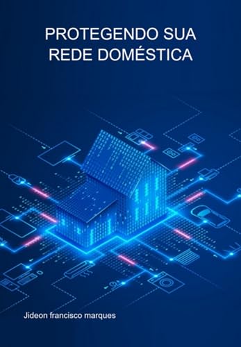Protegendo Sua Rede Doméstica - eBook, Resumo, Ler Online e PDF - por ...