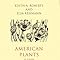 American Plants for American Gardens: Roberts, Edith A., Rehmann, Elsa ...