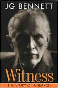 Witness: The Story of a Search (Bennett Books Spiritual Classic.): John ...