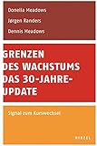 Die Grenzen des Wachstums. Bericht des Club of Rome zur Lage der Menschheit: Amazon.de: Dennis ...